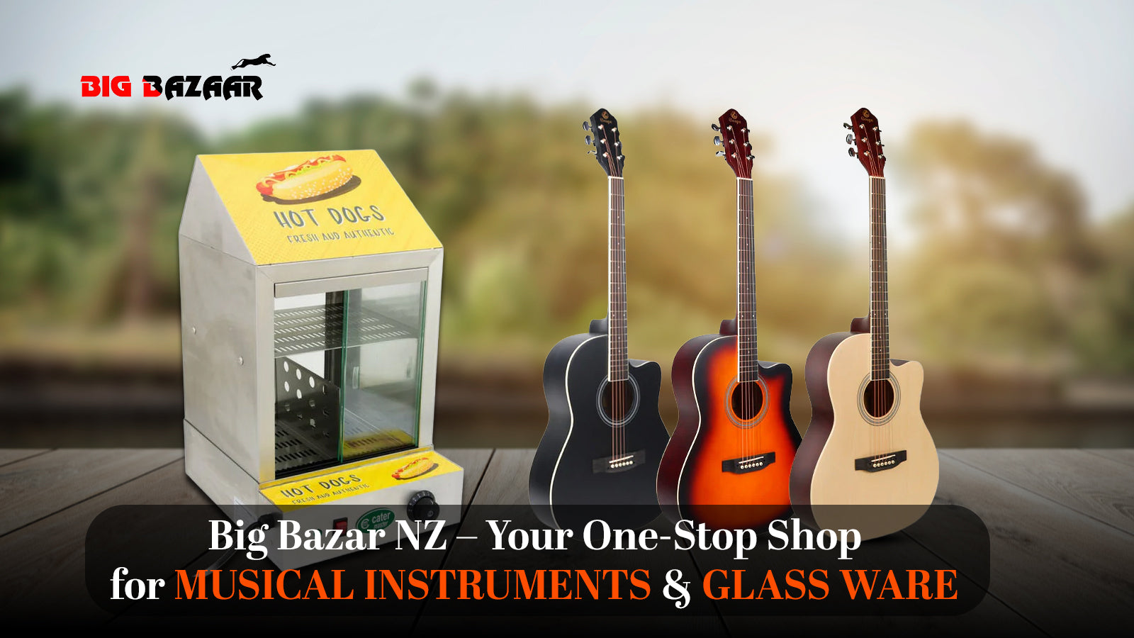 Big Bazar NZ – Best Musical Items in NZ & Best Glass Ware in NZ – Big ...